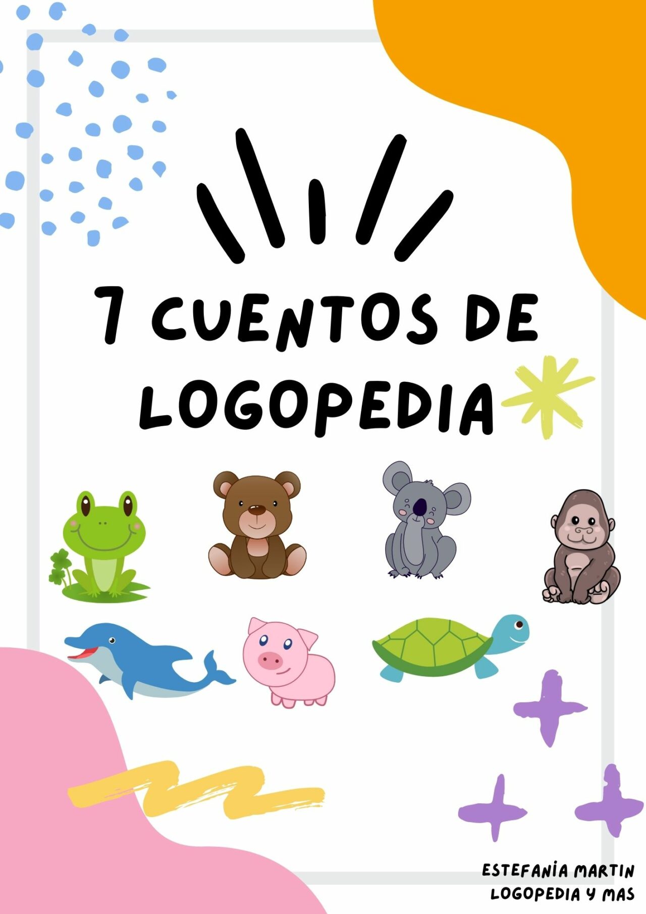 7 Cuentos de Logopedia | Materiales Logopedia y Más